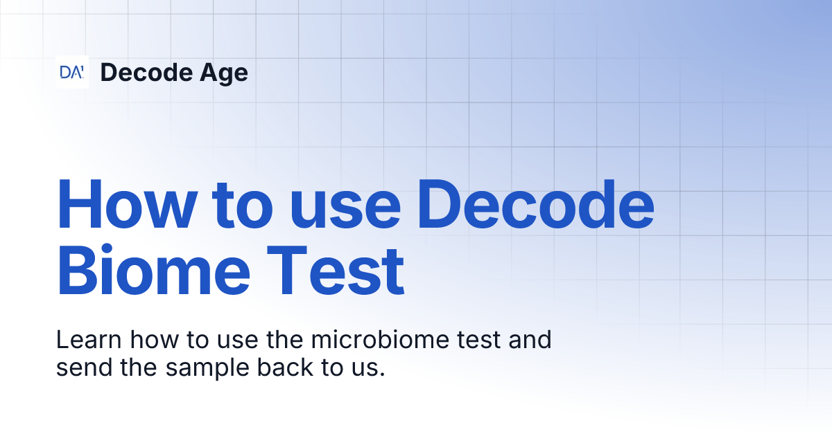 How to use Decode Biome Test | Decode Age