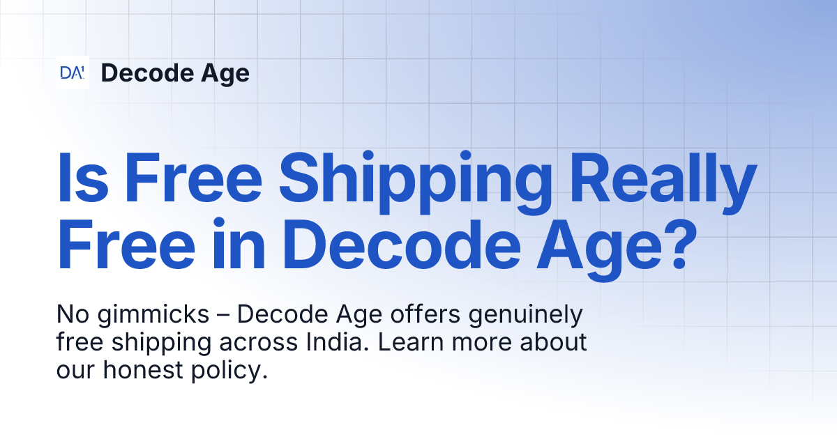 Is Free Shipping Really Free in Decode Age? | Decode Age