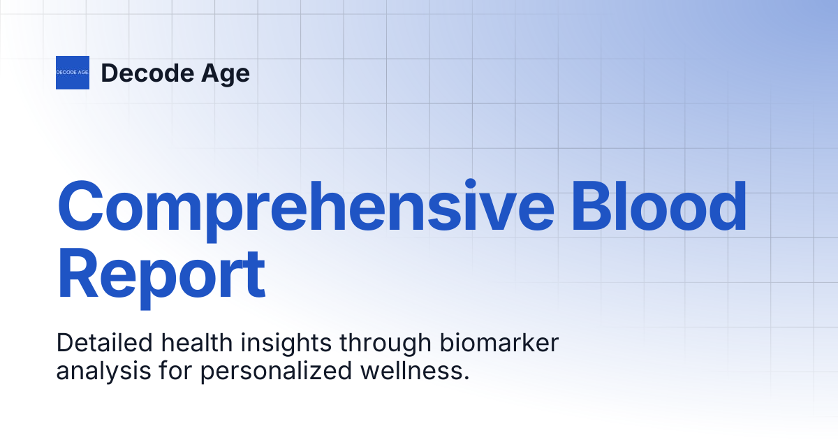 Comprehensive Blood Report | Decode Age